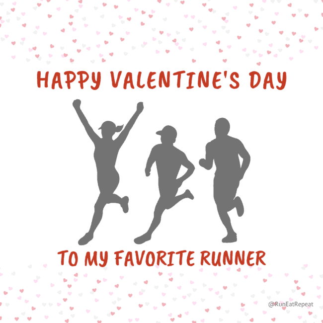 Valentine's Day for Runners - Funny Memes for Instagram - Run Eat Repeat