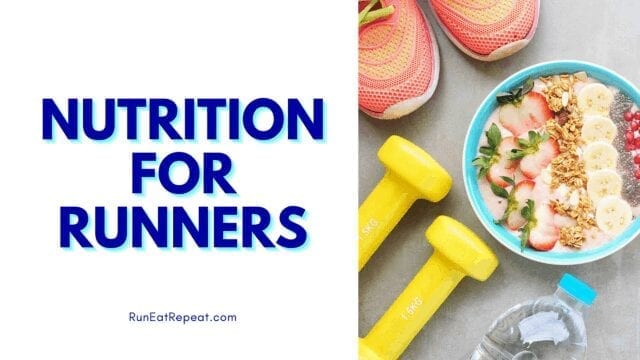 Nutrition for Runners - Run Fit Challenge Week 5 - Run Eat Repeat