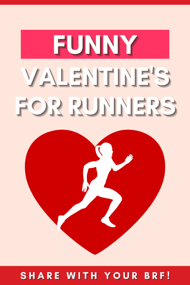 Funny Valentine's Day for Runners - Share to Instagram, Facebook or ...