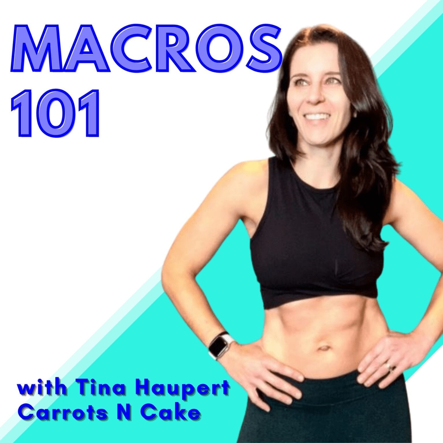Macros 101 with Tina from Carrots N Cake - 137 - Run Eat Repeat
