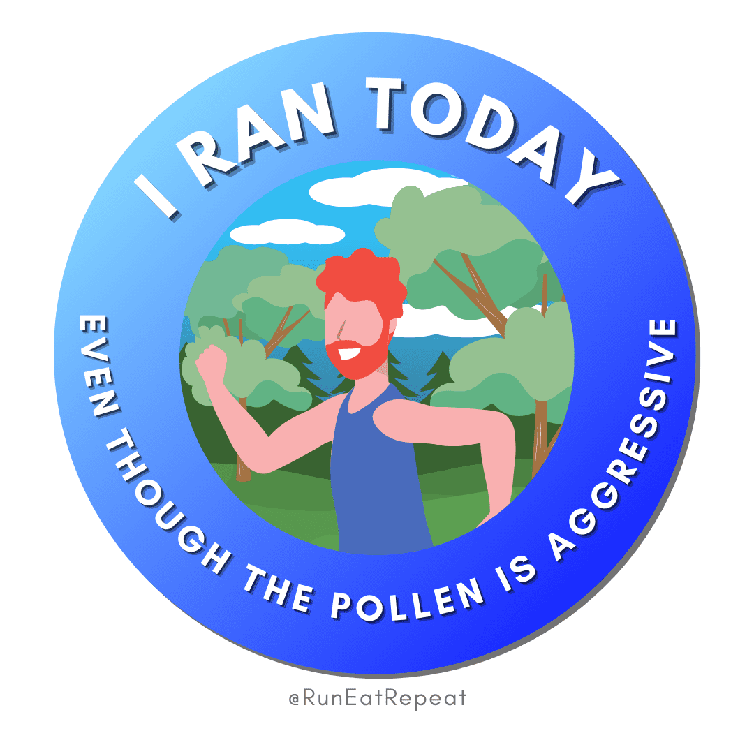 I Ran Today - Funny Running Badges - Run Eat Repeat