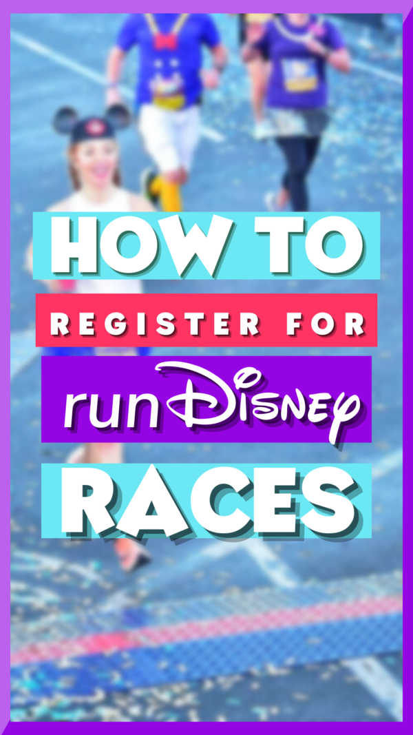 RUN DISNEY REGISTRATION TIPS - Run Eat Repeat