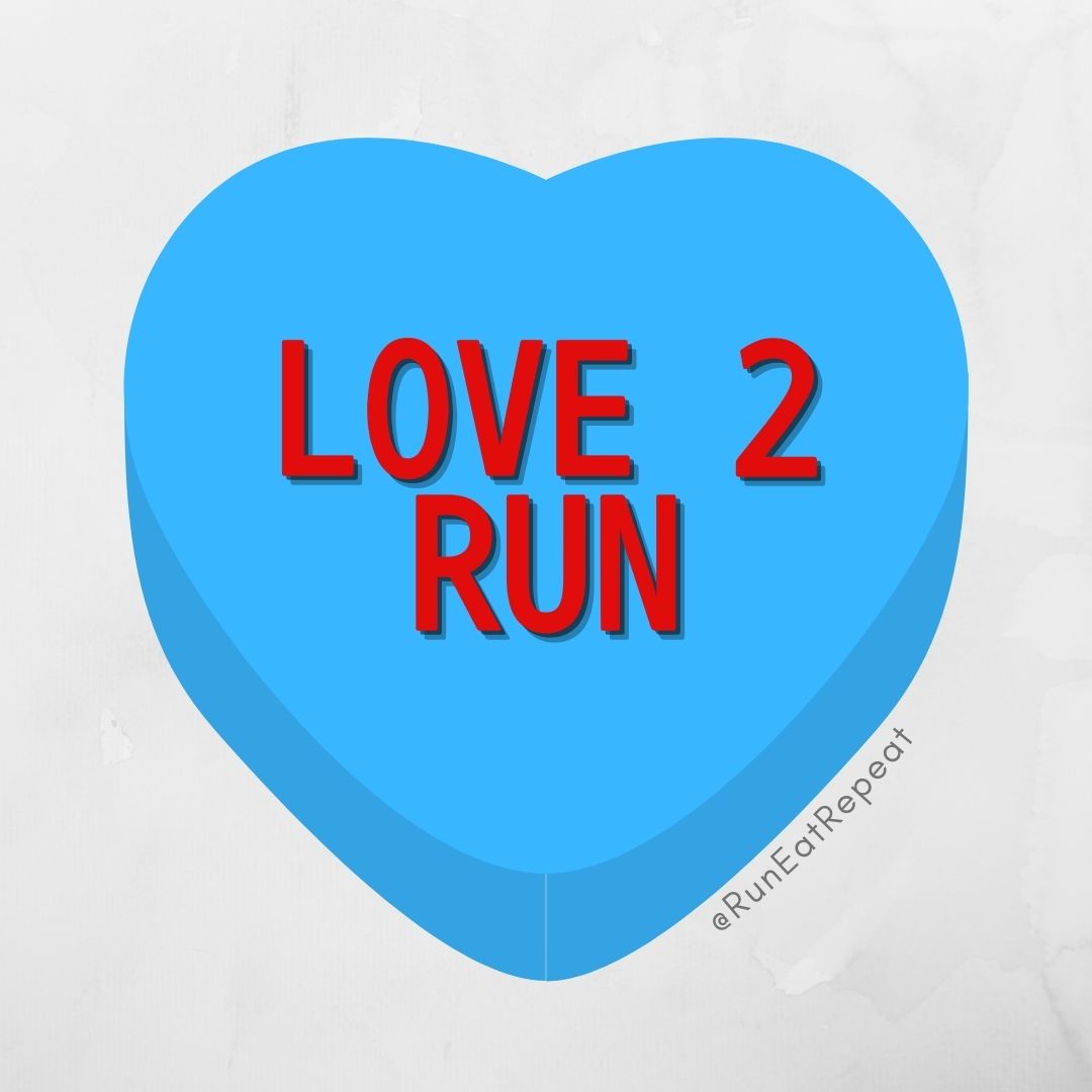 FUNNY CANDY HEARTS for RUNNERS - Run Eat Repeat