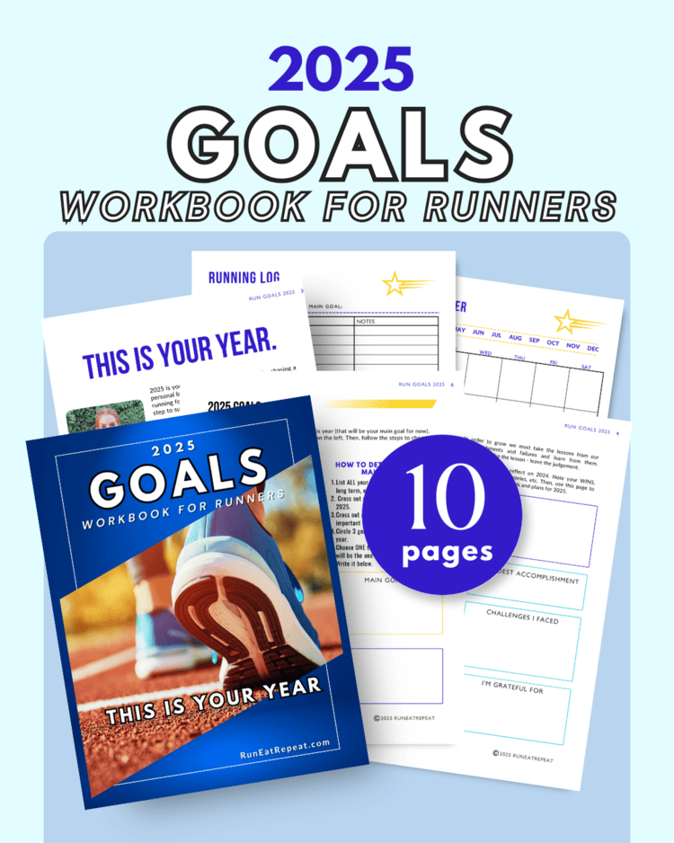 2025 GOALS WORKBOOK for RUNNERS - Run Eat Repeat