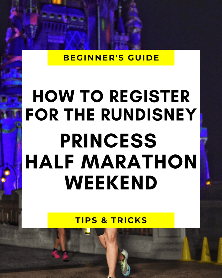 How to Register for the runDisney Princess Half Marathon Weekend (5K ...